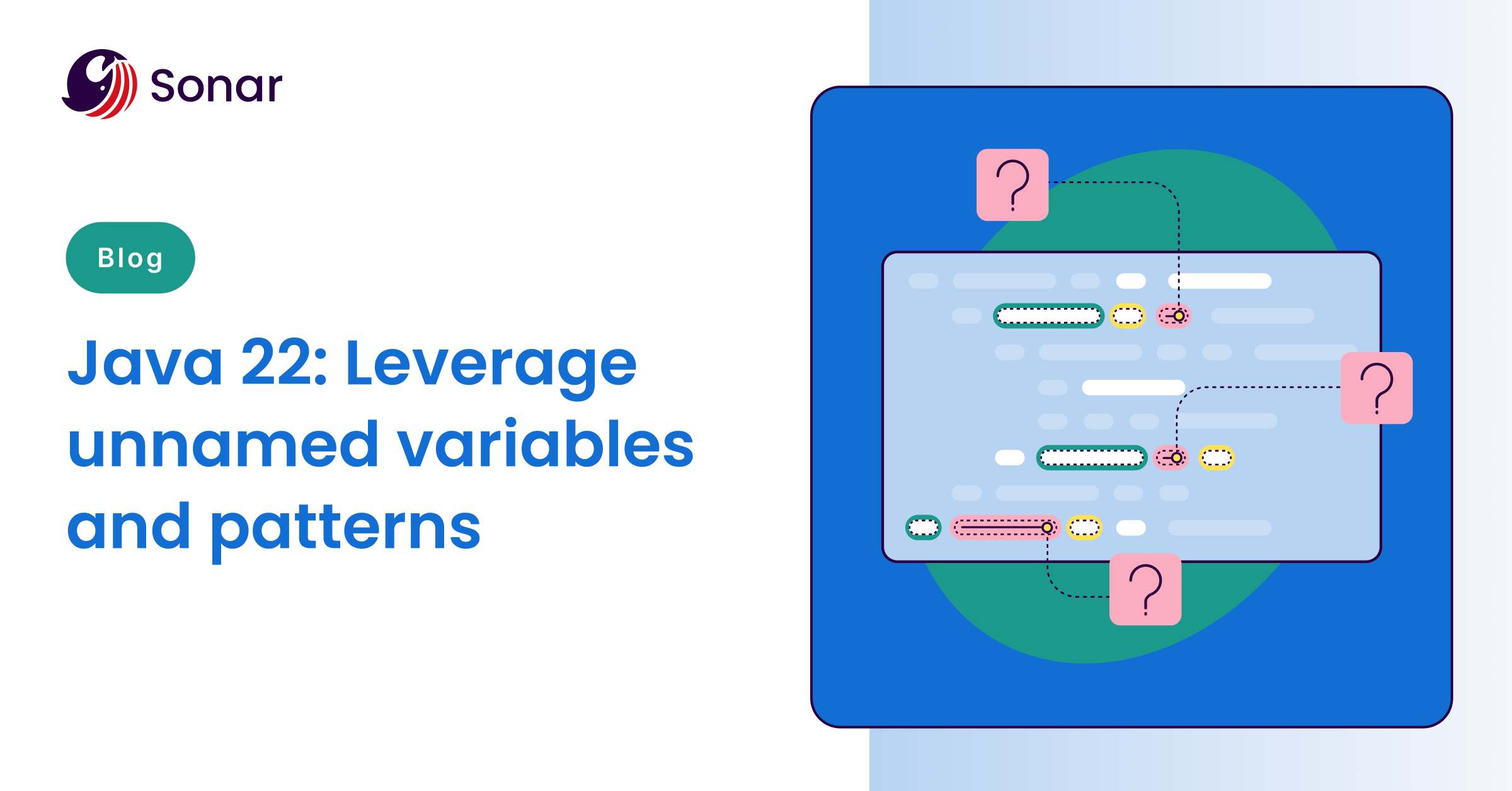 Java 22: Leverage unnamed variables and patterns | Sonar